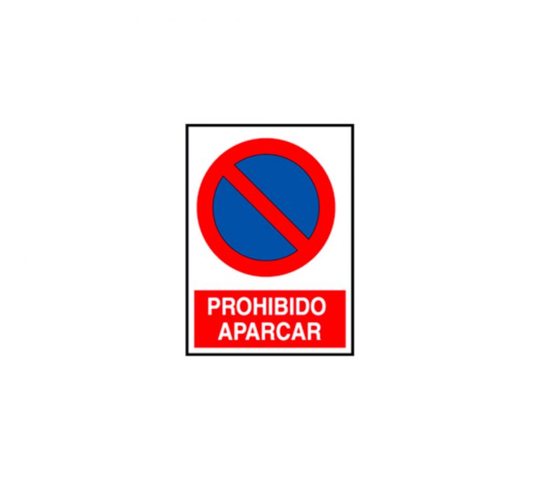 Señal prohibido aparcar online. Recíbelo en 24/48 horas | Placmax